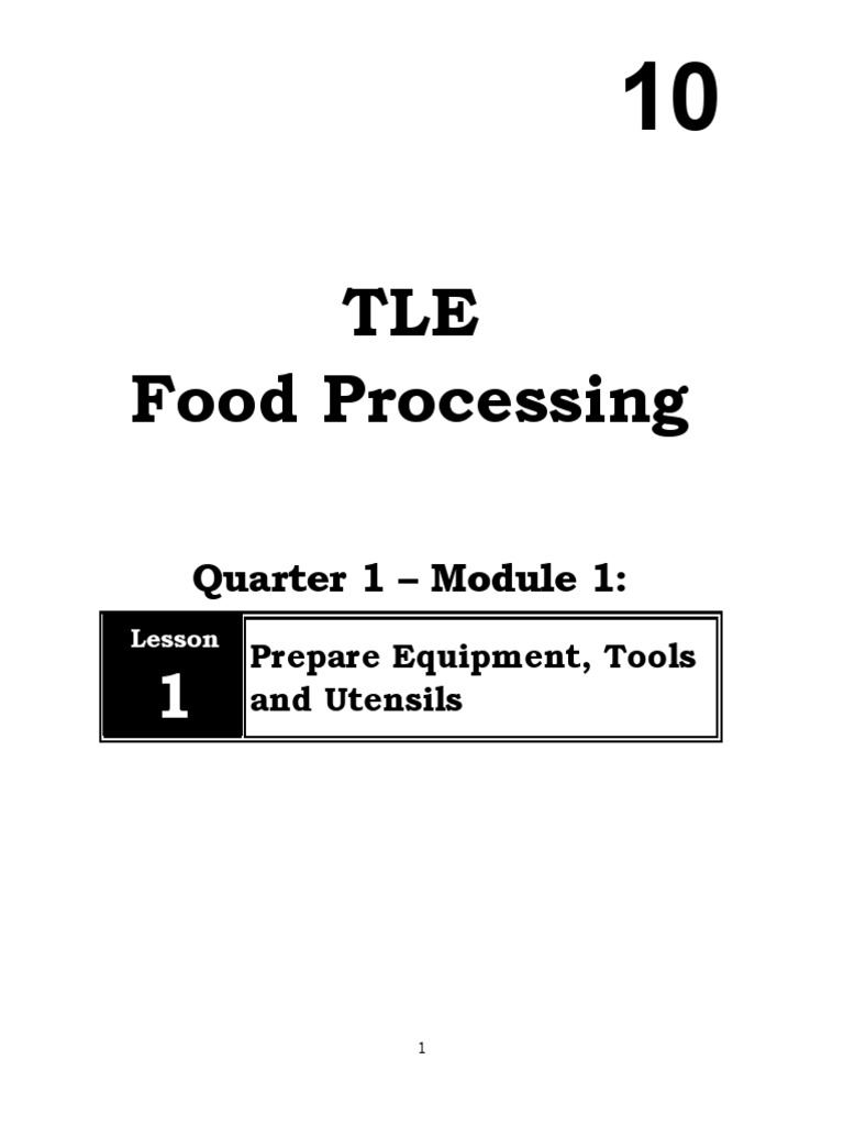 TLE Food Processing: Quarter 1 - Module 1 | PDF | Foods | Kitchen Utensil