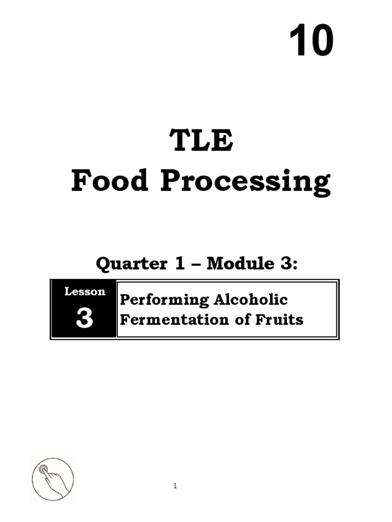 TLE Food Processing: Quarter 1 - Module 3 | PDF | Winemaking | Diet ...
