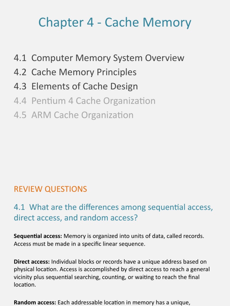 Chapter 4 - Cache Memory: 4.1 Computer Memory System Overview 4.2 Cache Memory Principles 4.3 ...