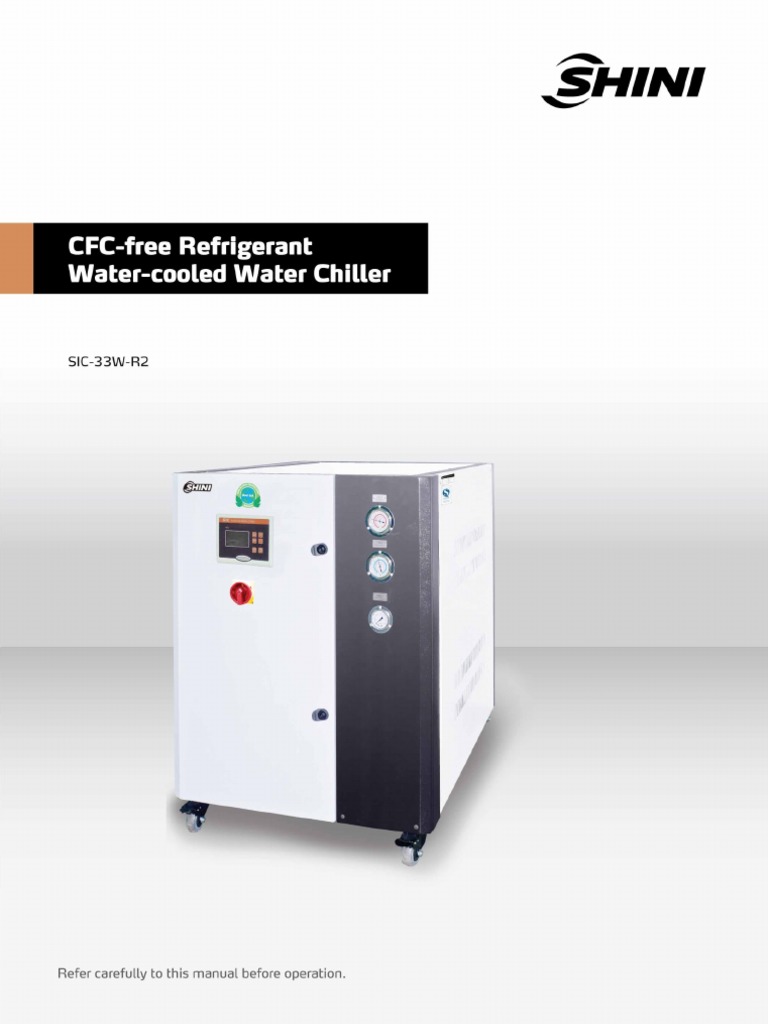 CFC Free Refrigerant Water Cooled Water Chiller SIC W R2 | PDF