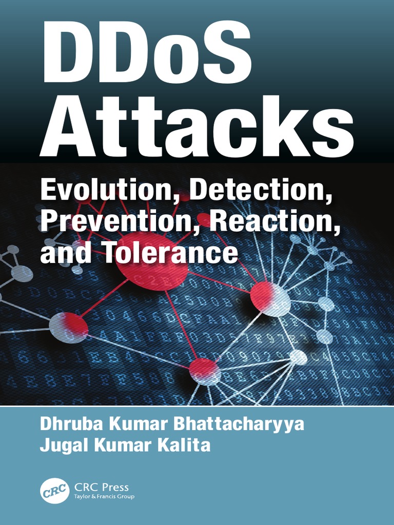 DDoS Attacks Evolution, Detection, Prevention, Reaction, and Tolerance ...