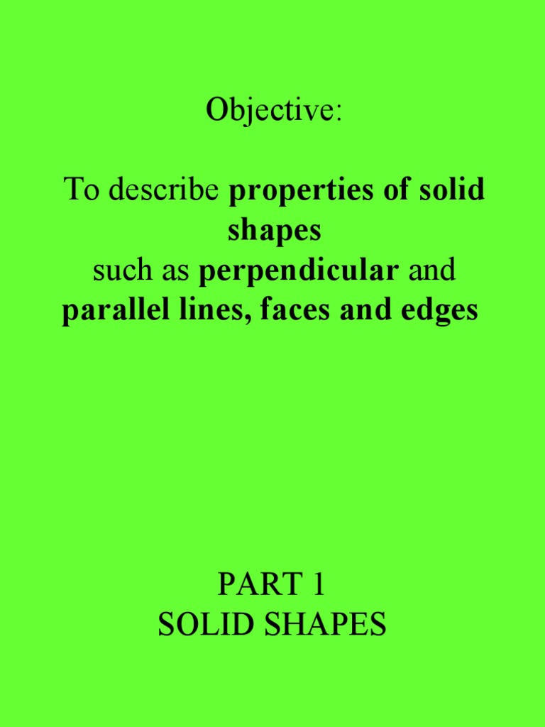 Objective: To Describe Properties of Solid Such As Perpendicular and ...