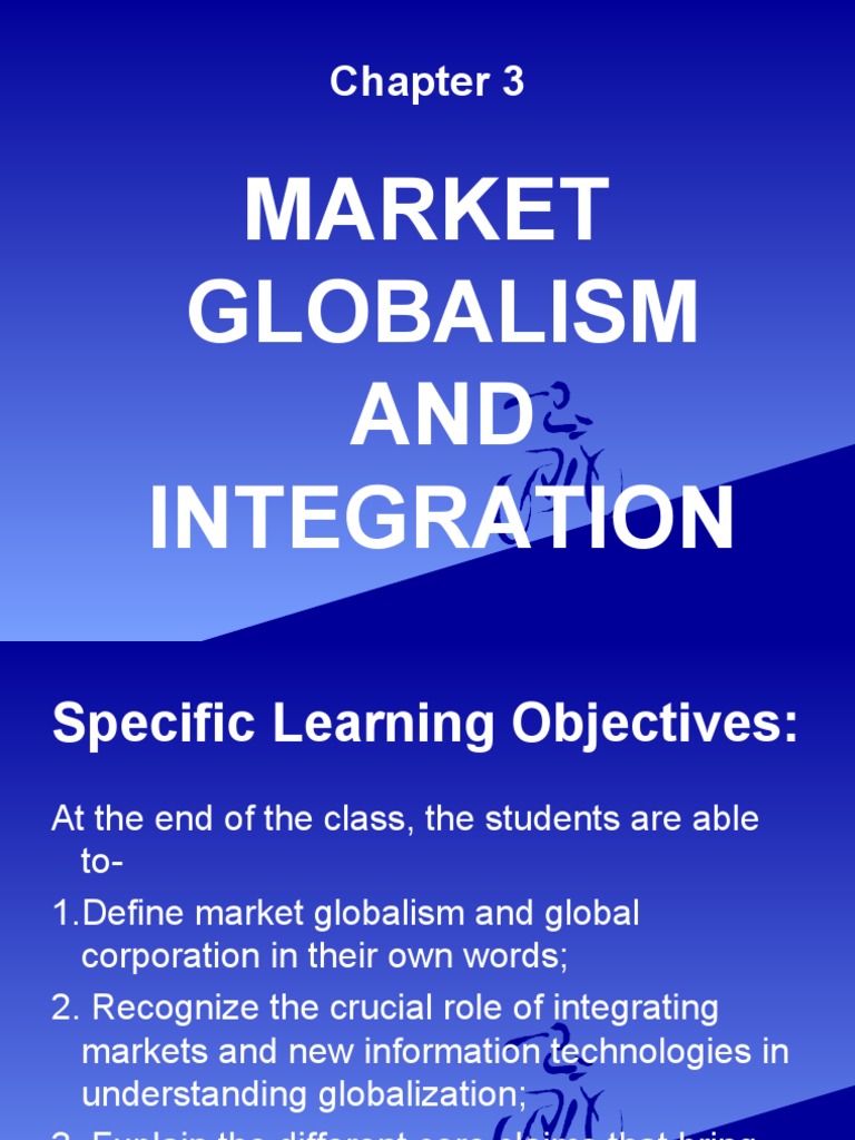 Chapter 3 Market Globalism and Integration | PDF | Ideologies ...