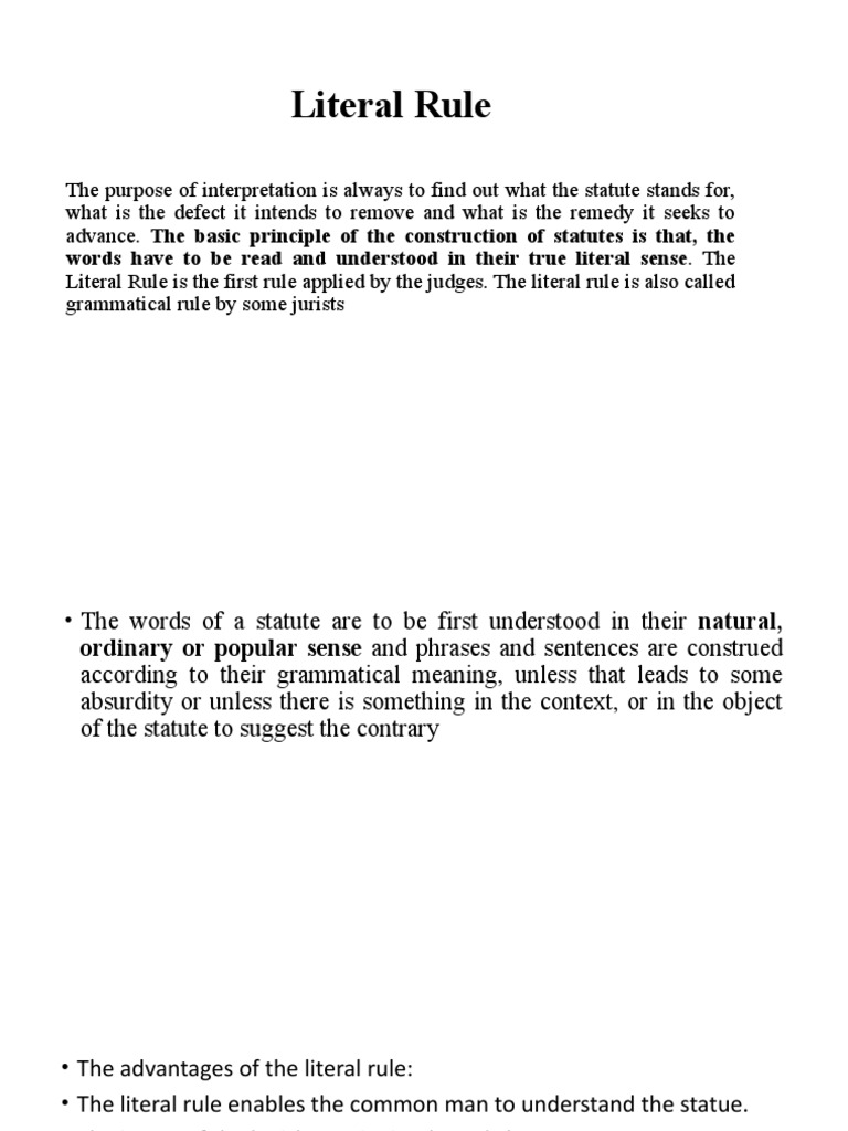 Literal Rule: Words Have To Be Read and Understood in Their True ...