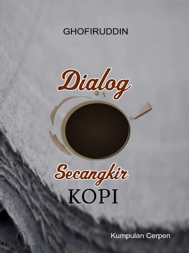 Dialog Secangkir Kopi (2019) | PDF
