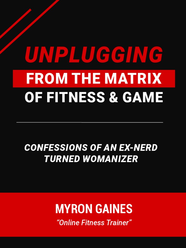 Unplugging From The Matrix of Fitness & Game | PDF | Truth