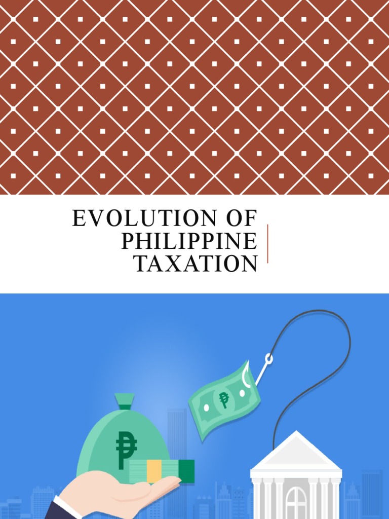Evolution of Philippine Taxation | PDF | Taxes | Philippines