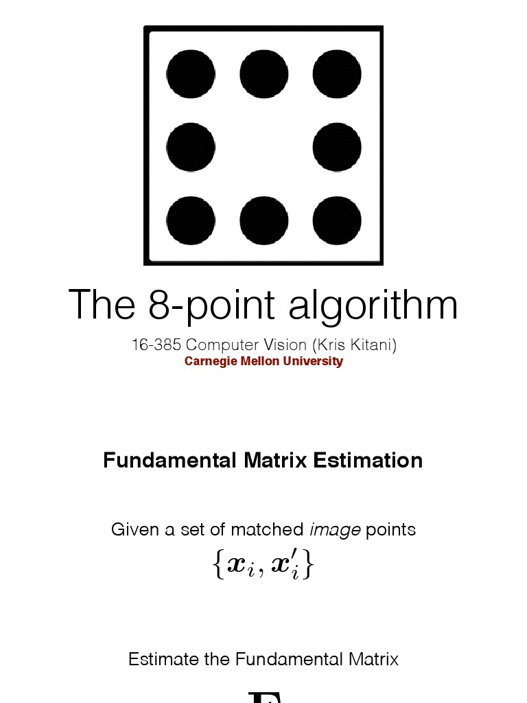 The 8-Point Algorithm: 16-385 Computer Vision (Kris Kitani) | Download ...