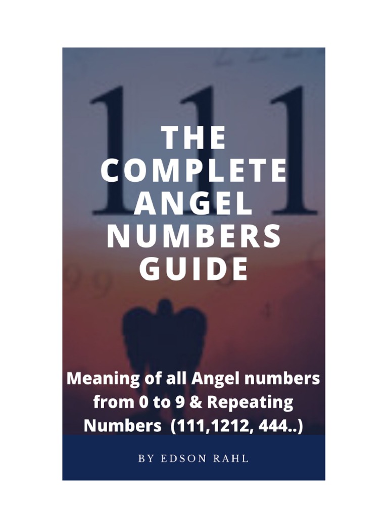 The Complete Angel Numbers Guide - Meaning of All Angel Numbers From 0 To 9 - Repeating Numbers ...