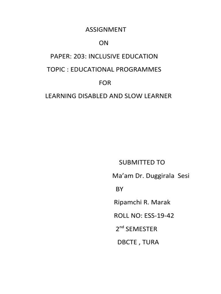 Assignment ON Paper: 203: Inclusive Education Topic: Educational Programmes FOR Learning ...