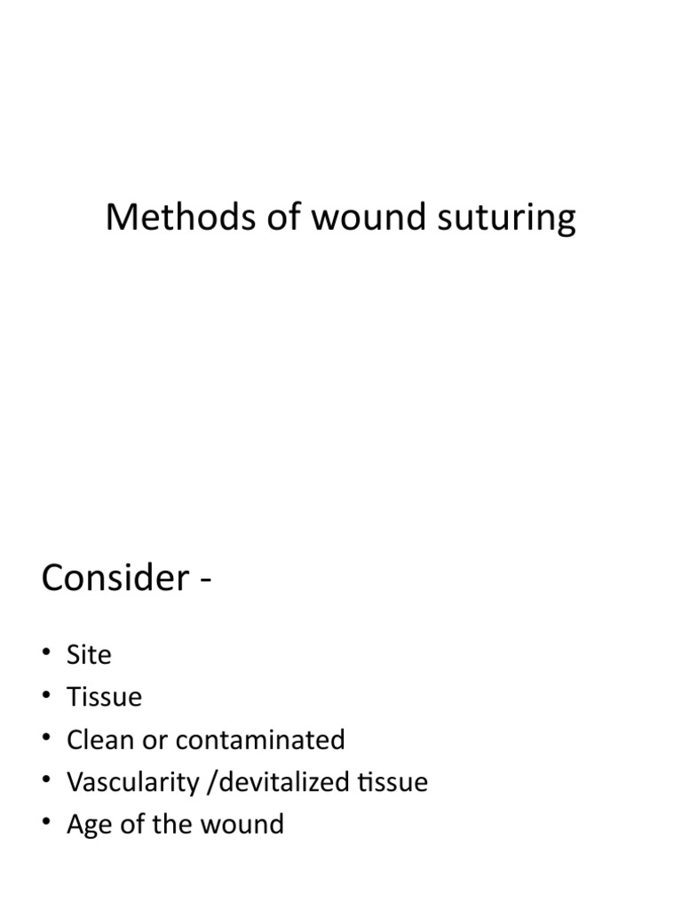 Methods of Wound Suturing | PDF | Surgical Suture | Knot