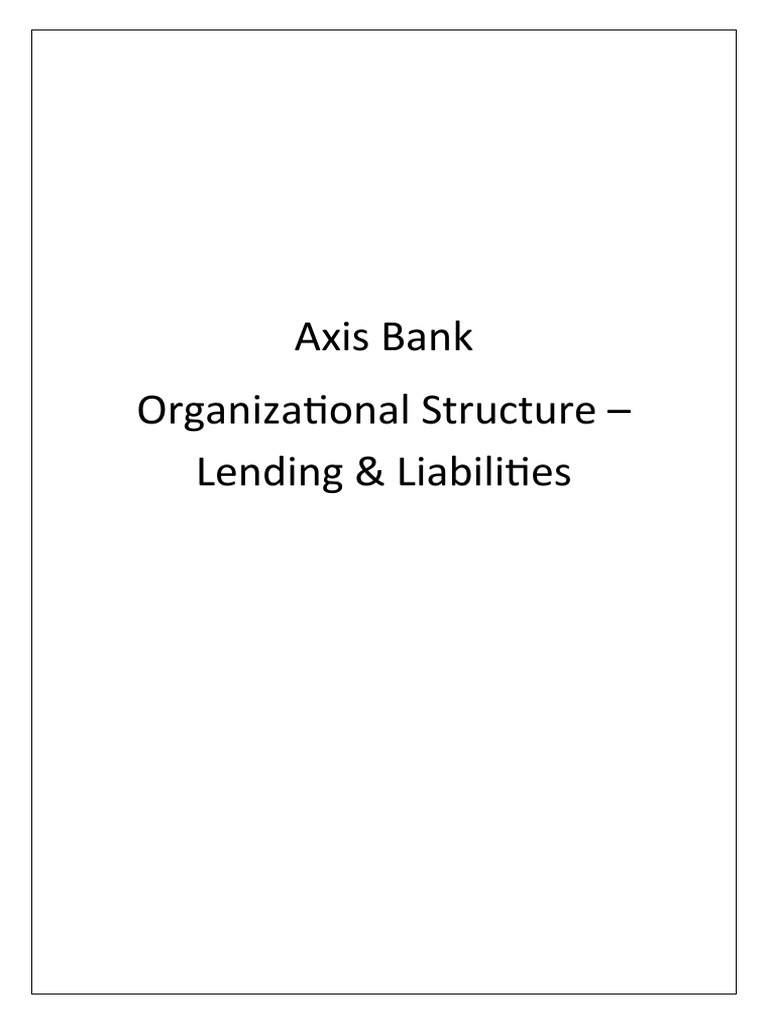 Axis Bank Organizational Structure Overview | PDF | Loans | Banks