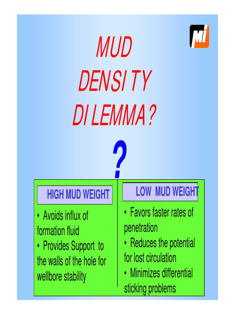 MUD Density Dilemma?: Low Mud Weight High Mud Weight | PDF | Oil Well ...