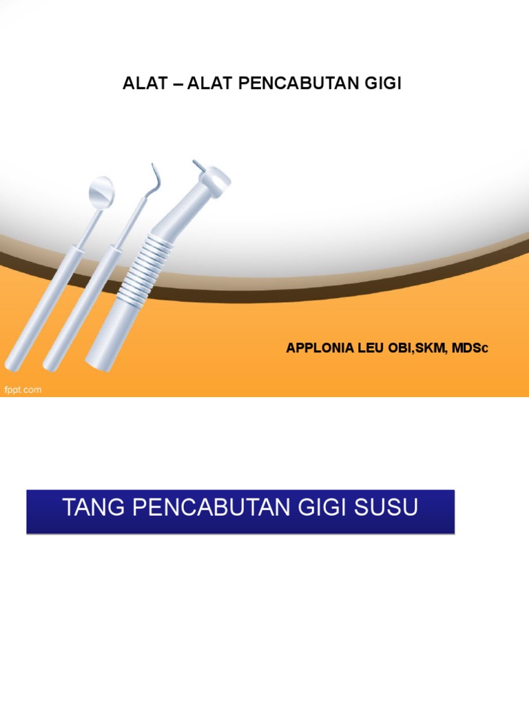 ALAT Pencabutan Gigi | PDF