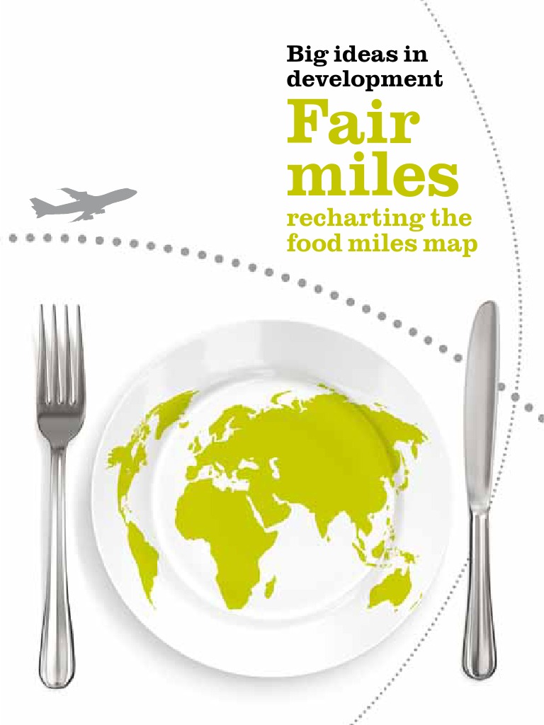 Fair Food Miles: Recharting The Food Miles Map | PDF