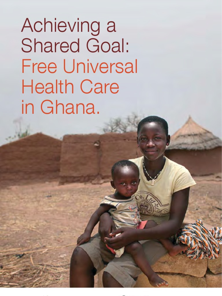 Achieving A Shared Goal: Free Universal Healthcare in Ghana | PDF ...