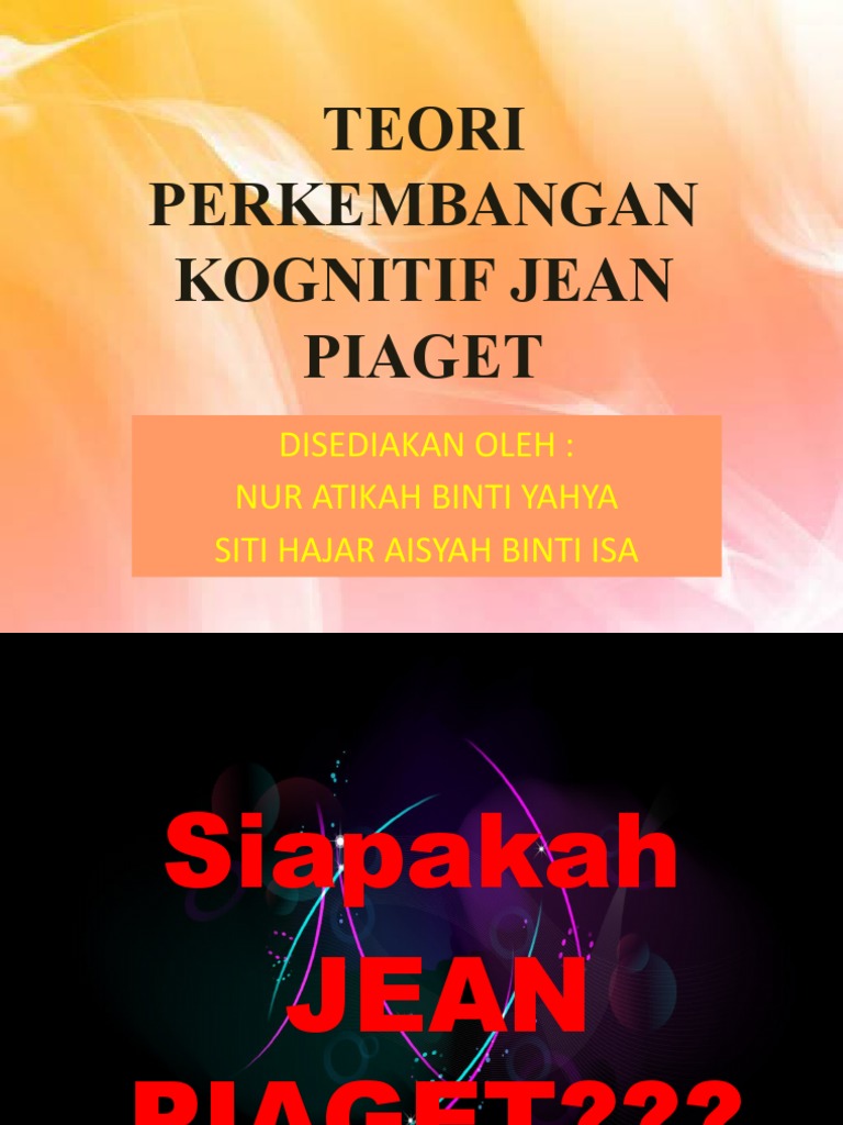 Teori Perkembangan Kognitif Jean Piaget Final. | PDF