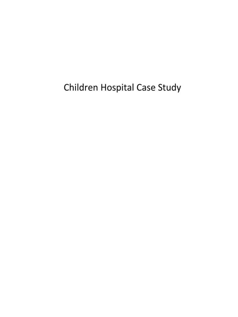 Children Hospital Case Study | PDF | Survey Methodology | Marketing