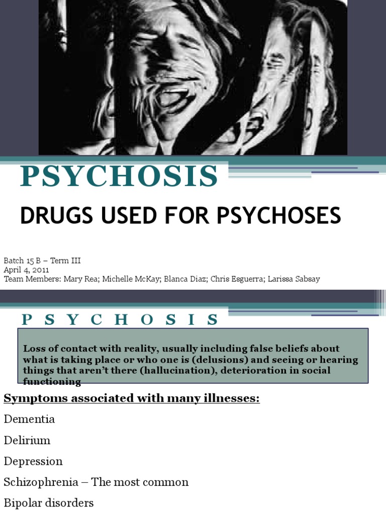 Psychosis: Drugs Used For Psychoses