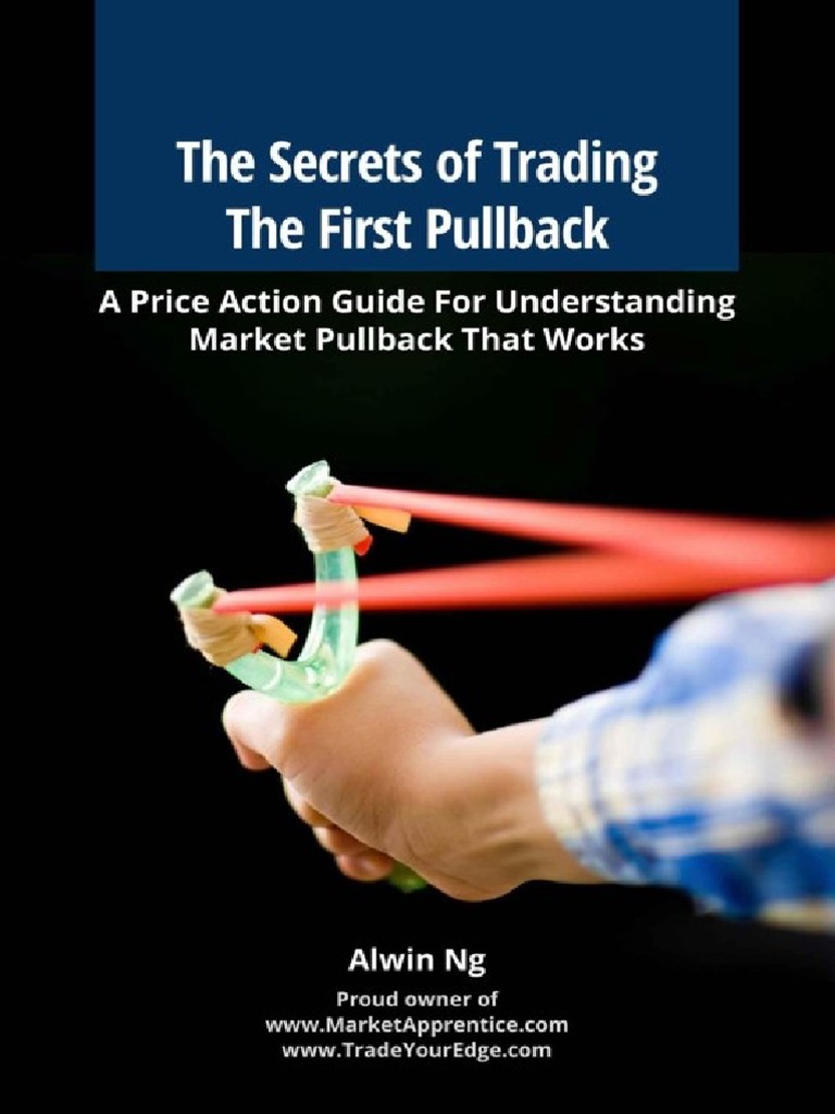 The Secrets of Trading The First Pullback - A Price Action Guide For ...