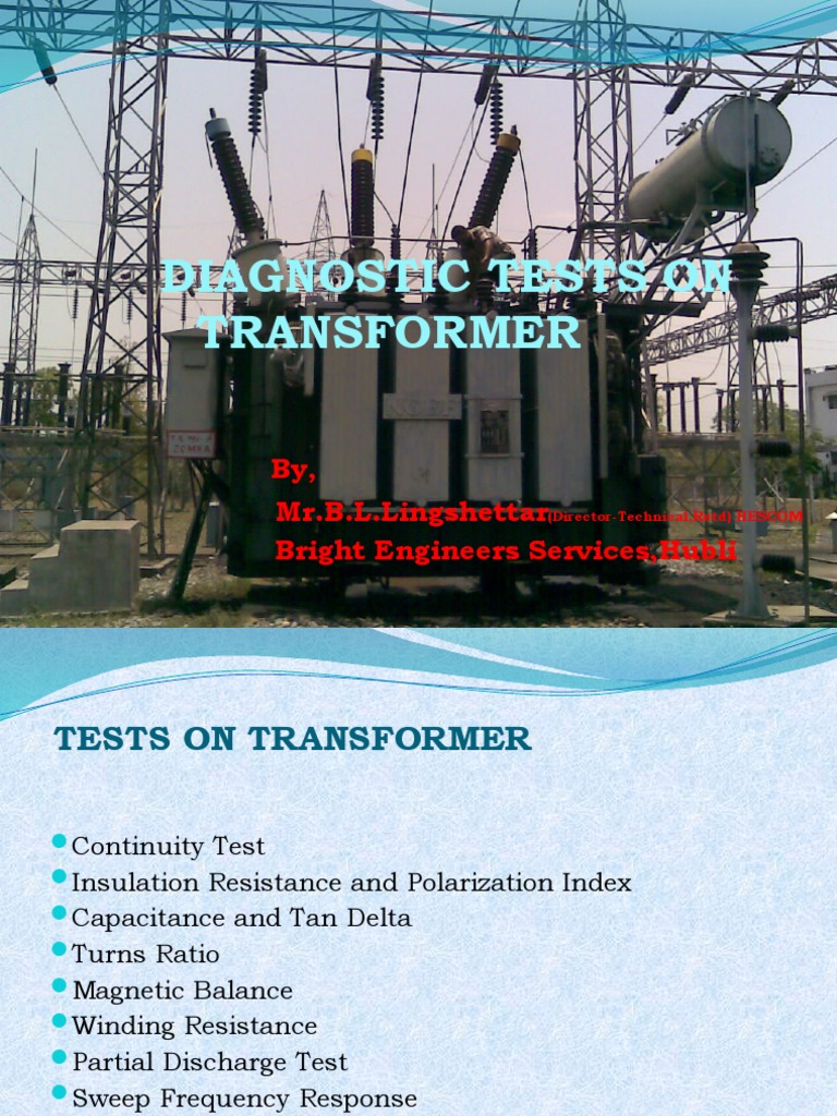 Diagnostic Tests On Transformer: By, Mr.B.L.Lingshettar Bright ...