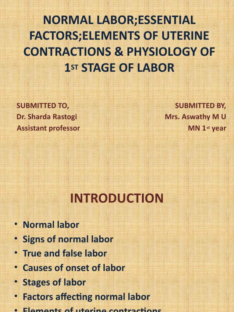 Normal Labor Essential Factors Elements of Uterine Contractions ...