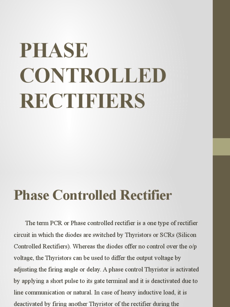 Phase Controlled Rectifiers: An In-Depth Look at Operation and Applications of Single Phase and ...