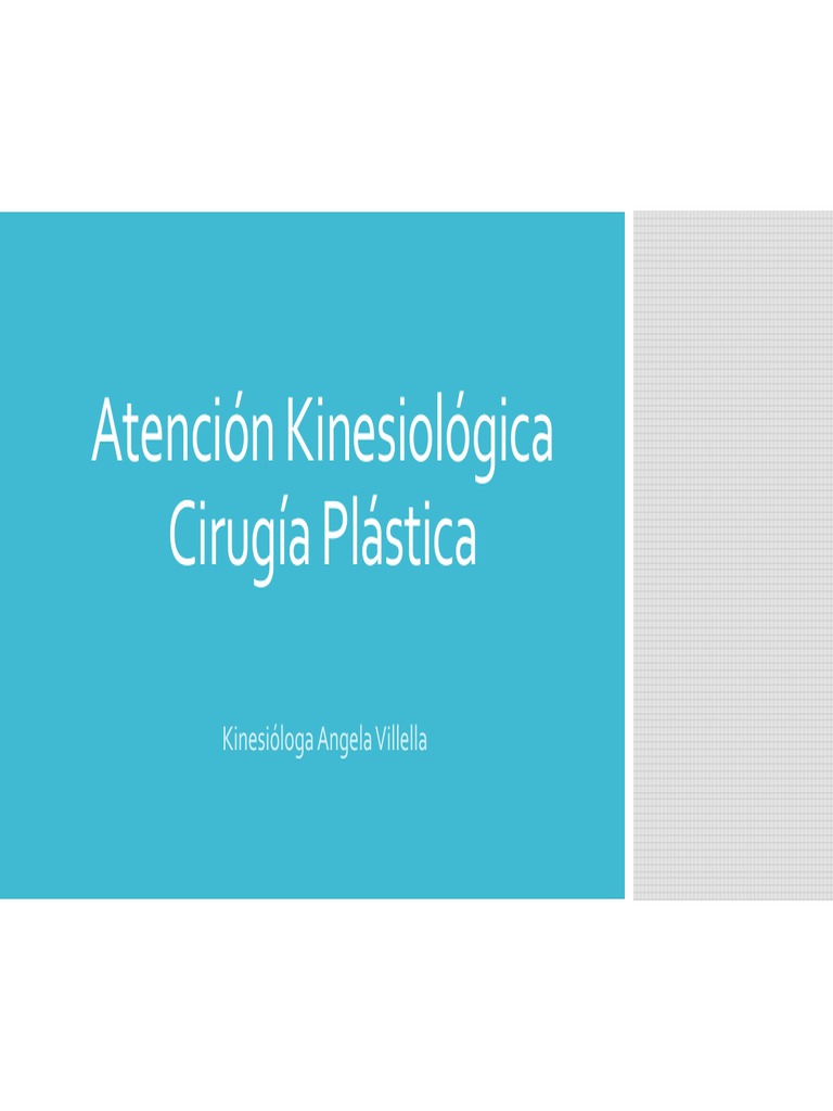 Atención Kinesiológica Cirugía Plástica. Kinesióloga Angela Villella ...