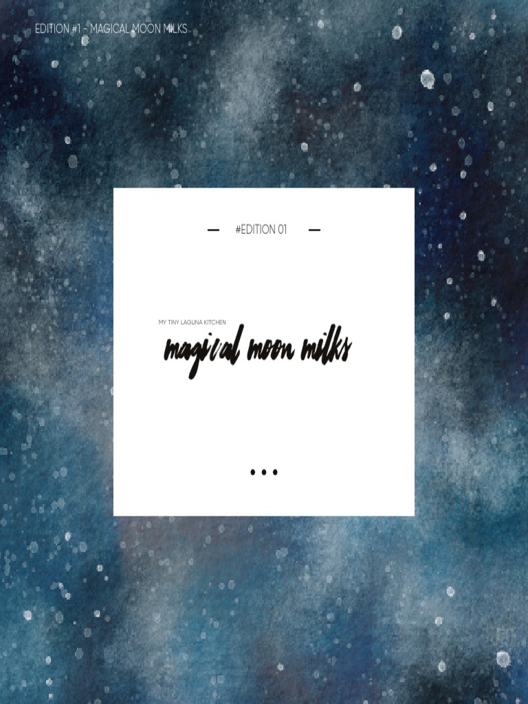 Edition #1 - Magical Moon Milks | PDF | Drink | Food Ingredients