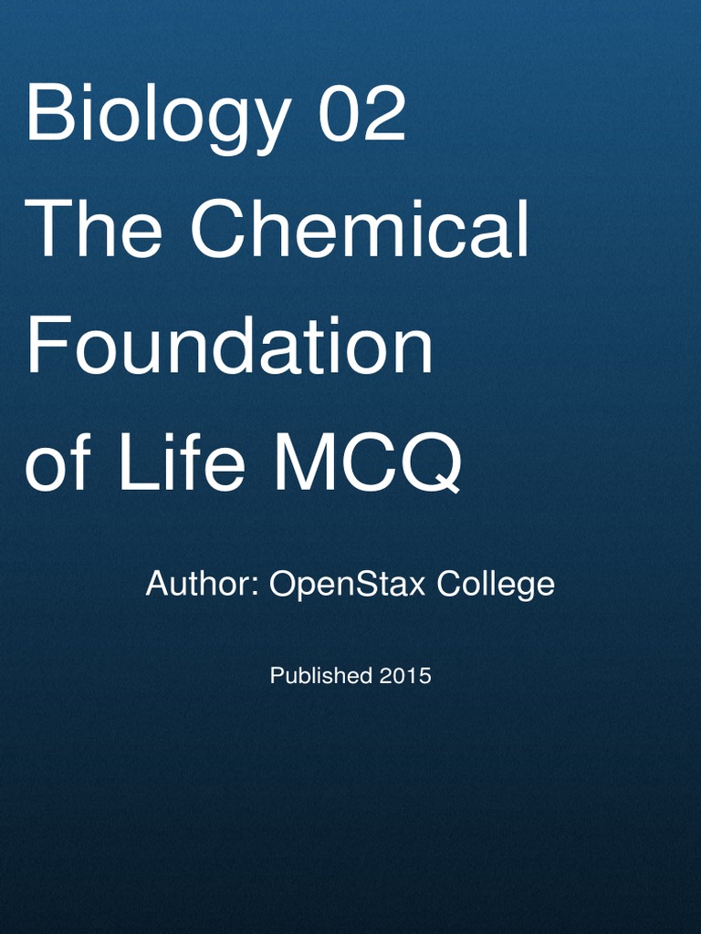 Biology 02 The Chemical Foundation of Life MCQ Quiz Openstax | PDF ...