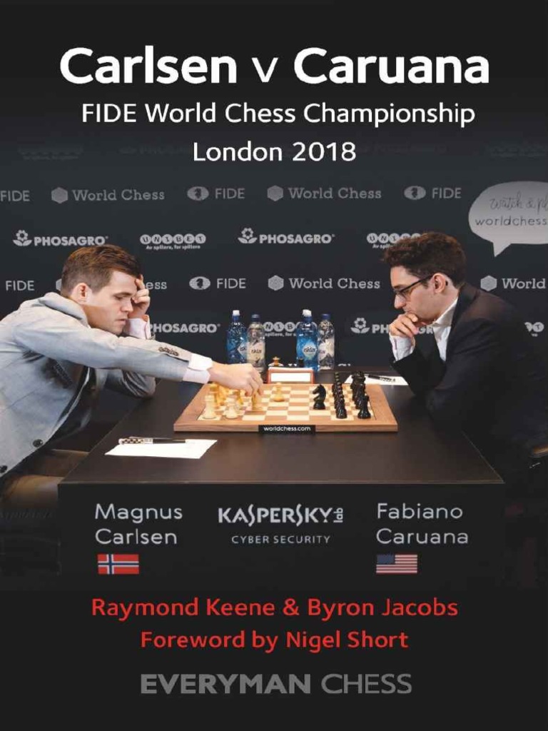 Raymond Keene Byron Jacobs - Carlsen V Caruana - FIDE World ...