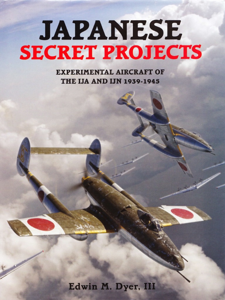 Japanese Secret Projects Experimental Aircraft 1939-1945 | PDF ...