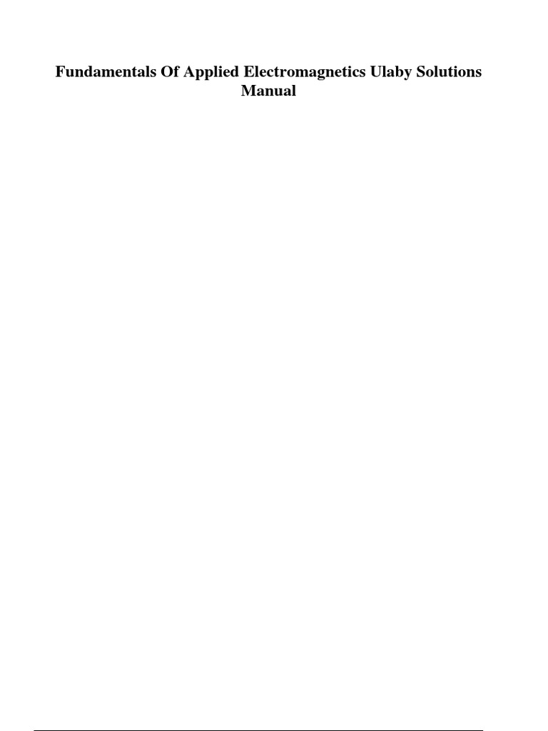 Dokumen Tips Fundamentals Of Applied Electromagnetics Ulaby Solutions By Chapter