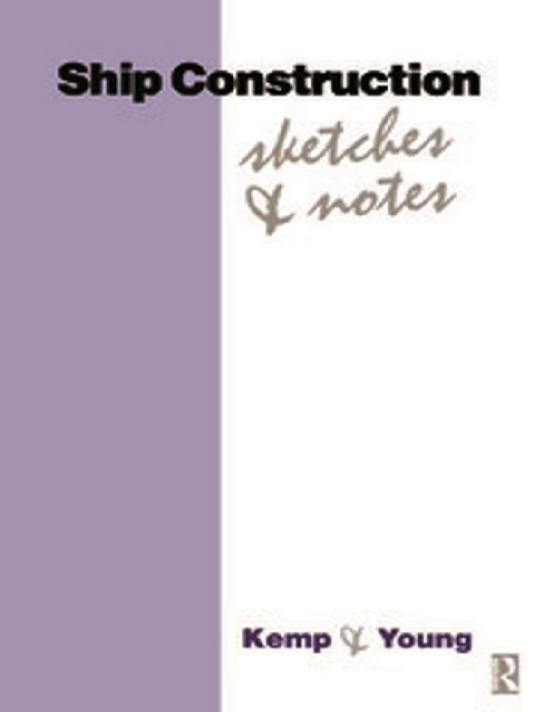 Ship Construction Sketches and Notes | PDF | Construction | Welding