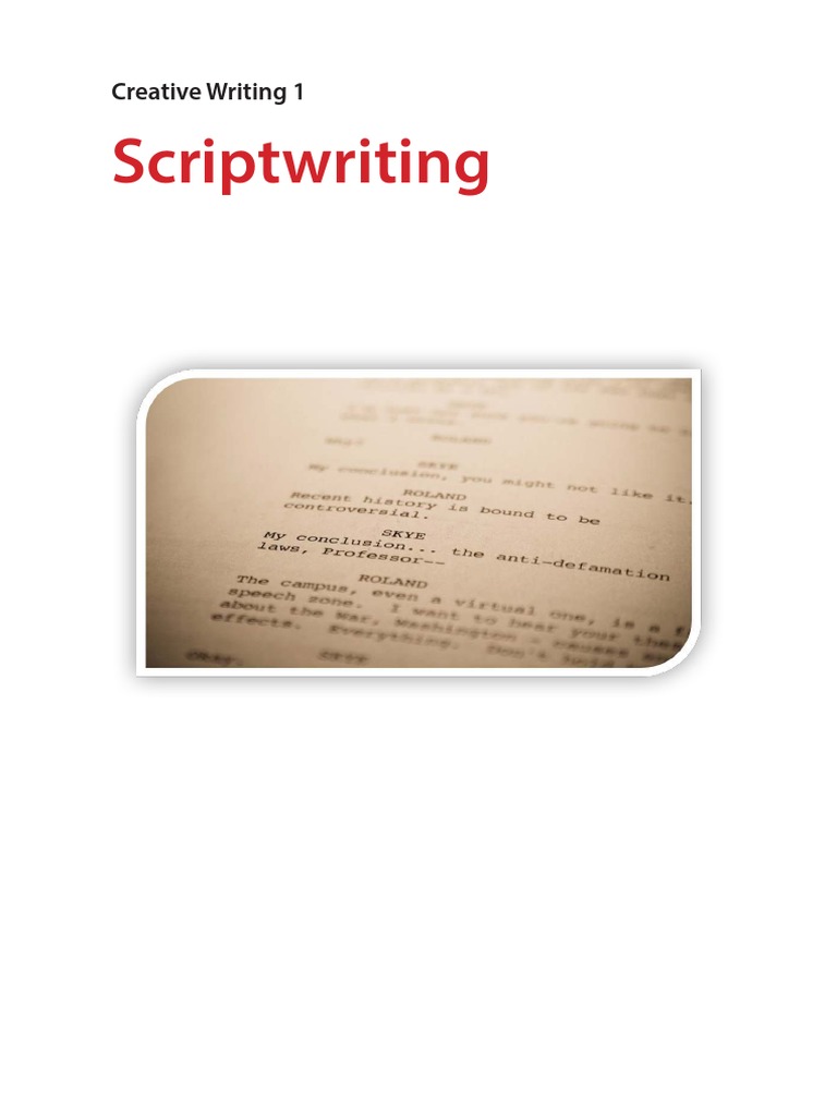 Creative Writing 1 Scriptwriting Sample | PDF | Screenplay | Screenwriting