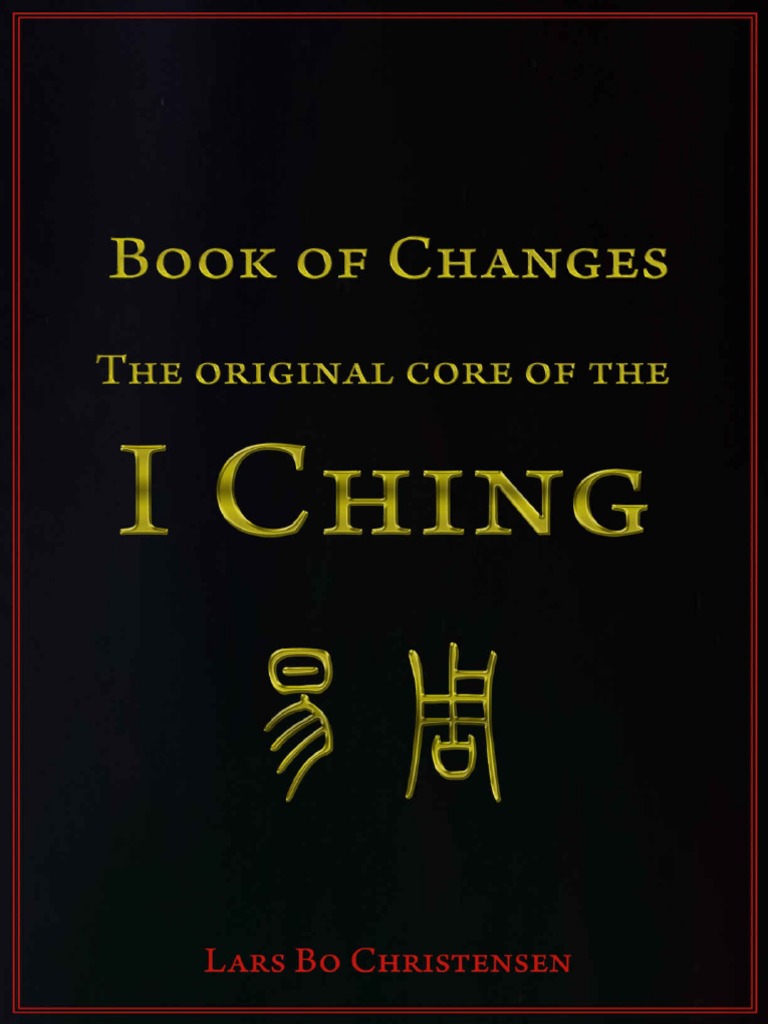 Book of Changes - The Original Core of The I Ching (PDFDrive) | PDF ...