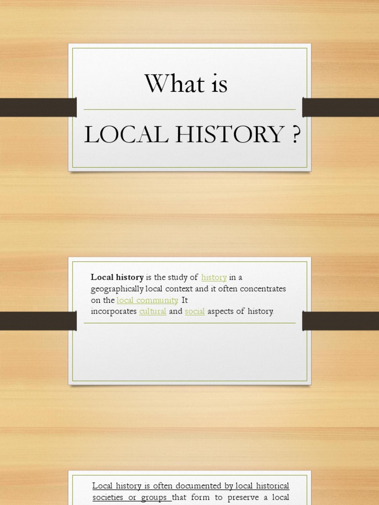What Is: Local History ? | PDF | Academia | Communication