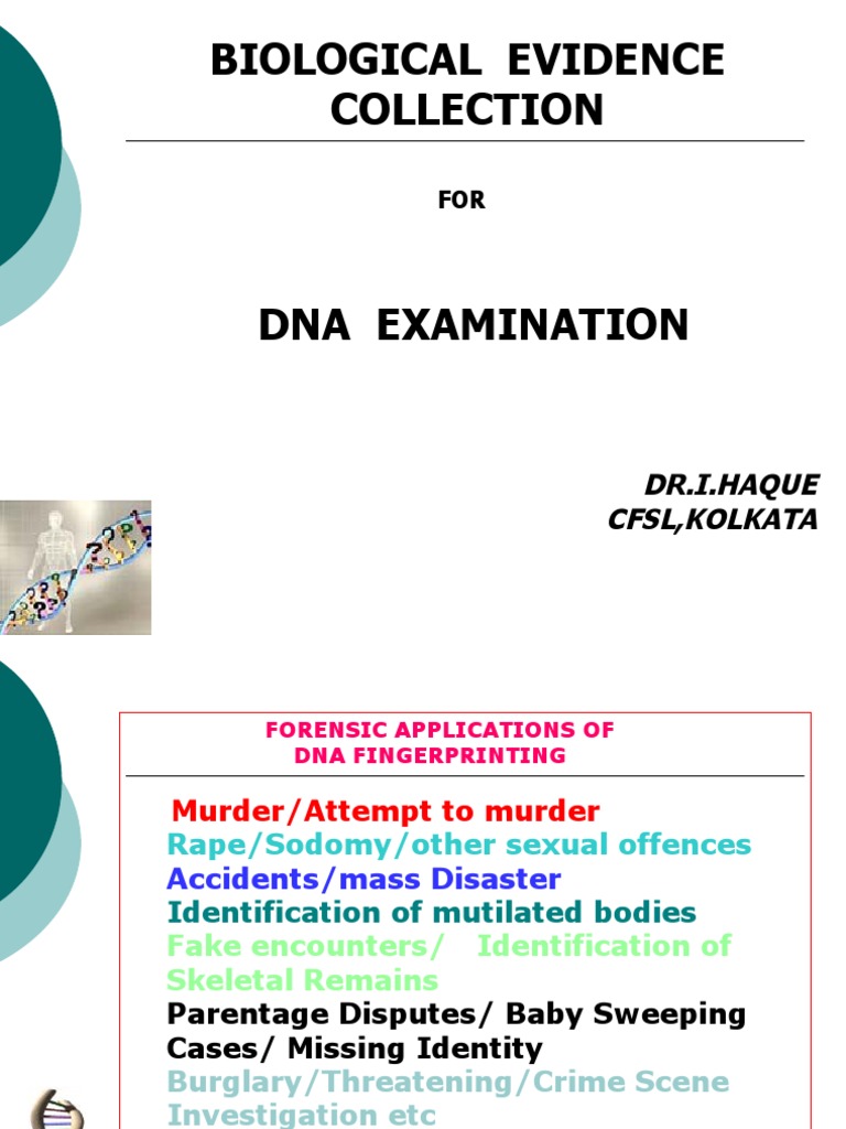 Presentation On Biological Evidence Collection For DNA Examination ...