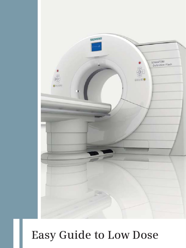 Siemens CT - Low - Dose - Guide | PDF | Ct Scan | Absorbed Dose