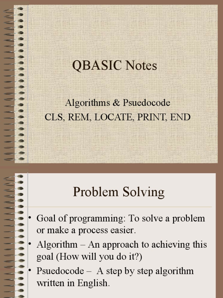 QBASIC Notes: Algorithms & Psuedocode CLS, Rem, Locate, Print, End ...