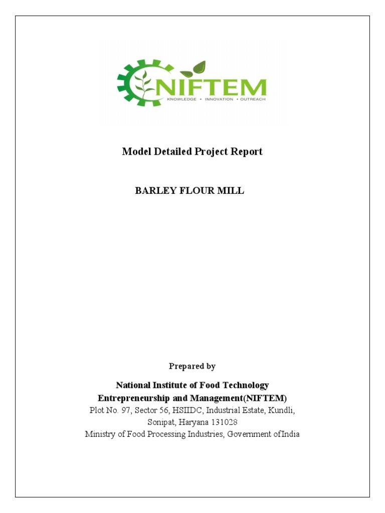 Barley Flour Mill DPR by NIFTEM | PDF | Barley | Mill (Grinding)