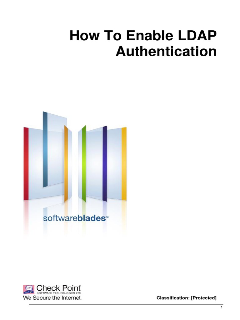 How To Enable LDAP Authentication: Classification: (Protected) | PDF | User (Computing) | Superuser