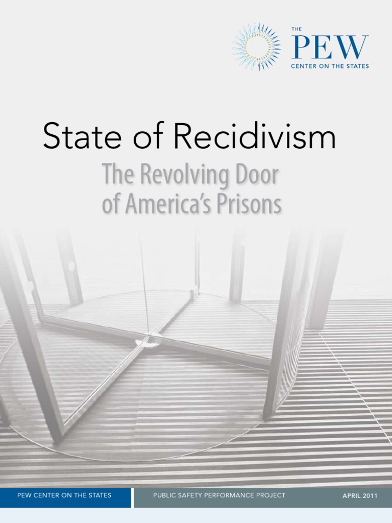 Pew Report: 2011 State of Recidivism | PDF | Recidivism | Prison