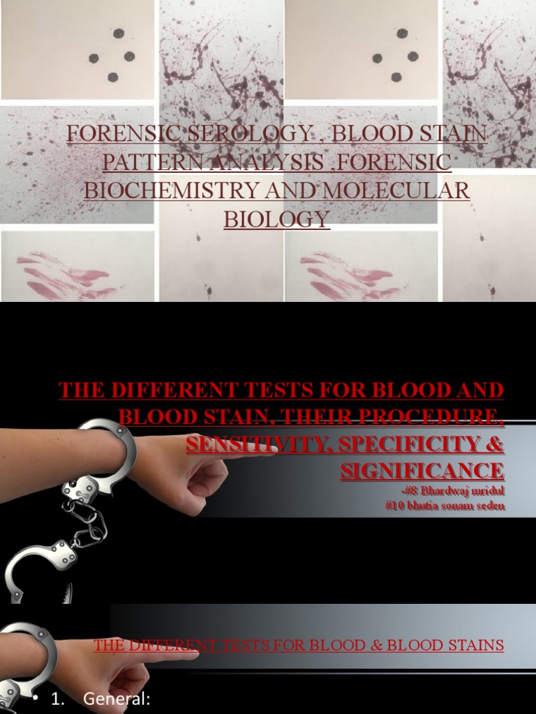 Forensic Serology, Blood Stain Pattern Analysis, Forensic Biochemistry ...