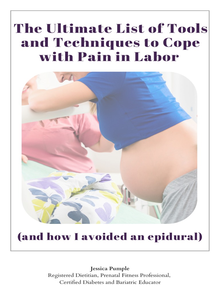 Tools and Techniques To Reduce Pain During Labor To Have A Natural ...