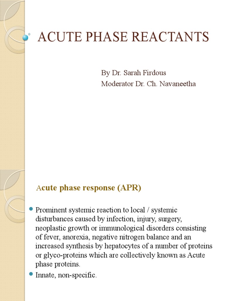 Acute Phase Reactants: by Dr. Sarah Firdous Moderator Dr. Ch ...