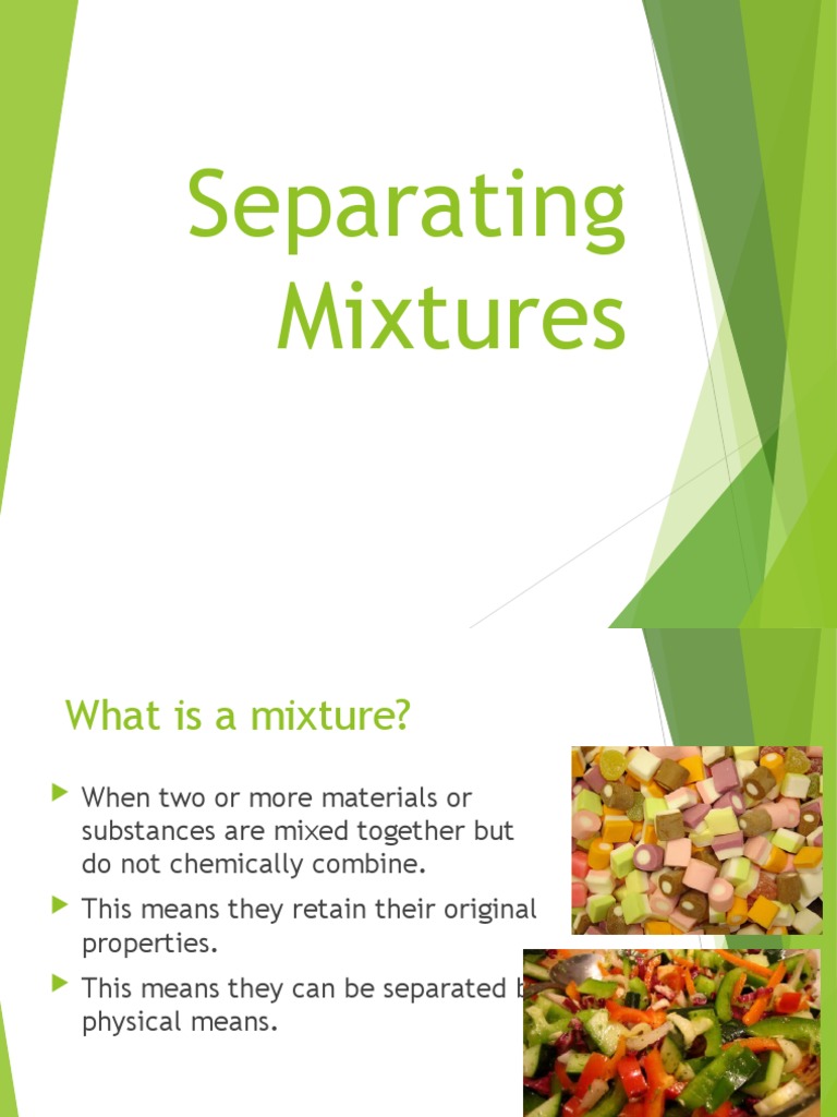 Separating Mixtures Methods | PDF | Filtration | Mixture