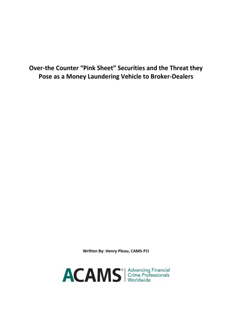 Over The Counter "Pink Sheet" Securities The Threat They Pose As A ML ...