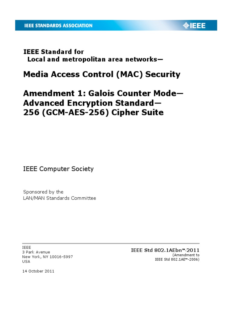 Media Access Control (MAC) Security Amendment 1: Galois Counter Mode ...