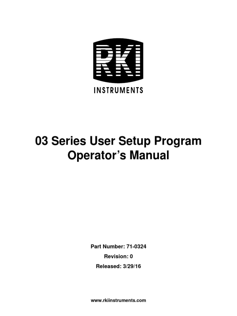 03 Series User Setup Program Operator's Manual: Part Number: 71-0324 ...